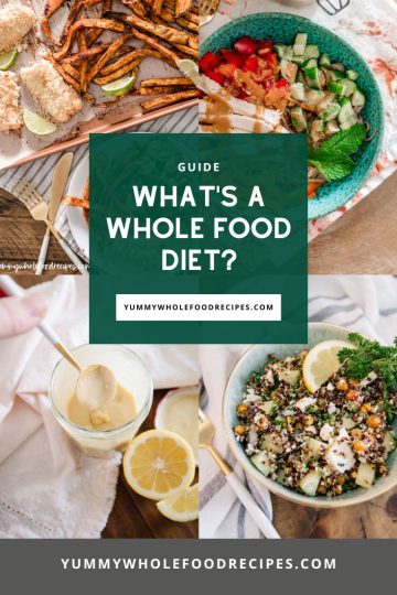 Easy 7 Day Whole Food Meal Plan - Yummy Whole Food Recipes